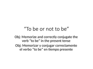to be grammar-english-spanishlearngrammar.pptx