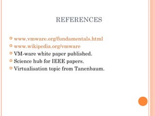 VMware Virtualization | PPT | Cloud Computing | Internet