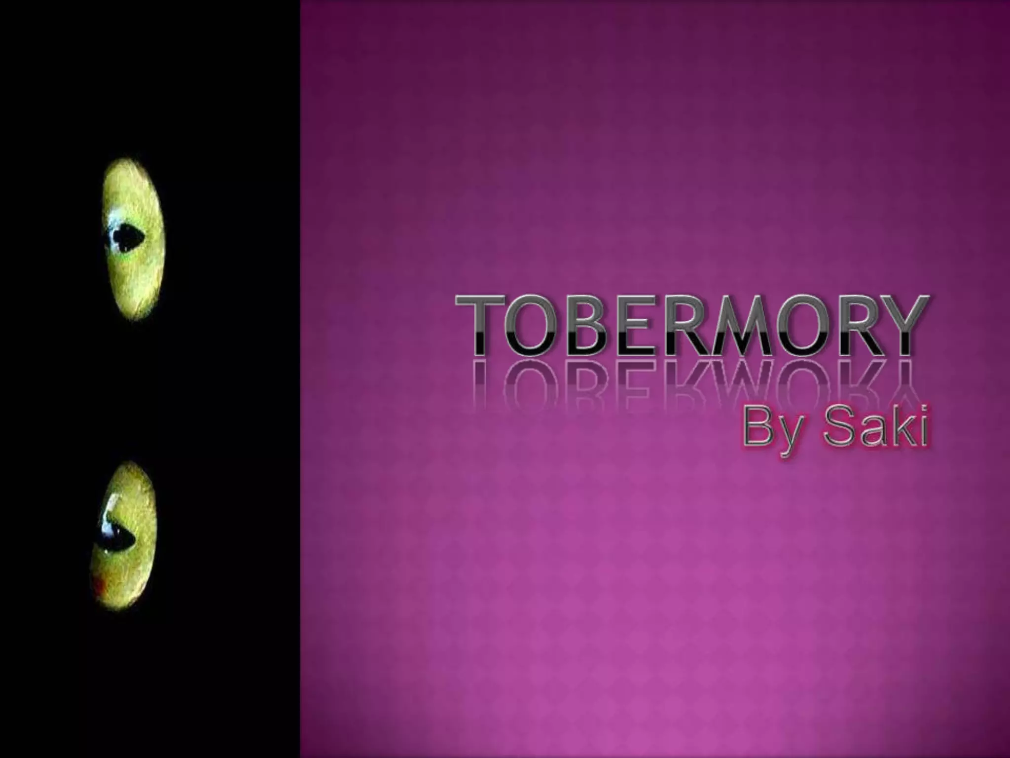 Tobermory By Saki Yolanda Jimenez | PPTX