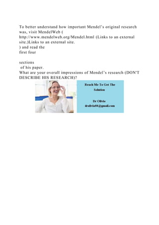 To better understand how important Mendel’s original research was, v.docx