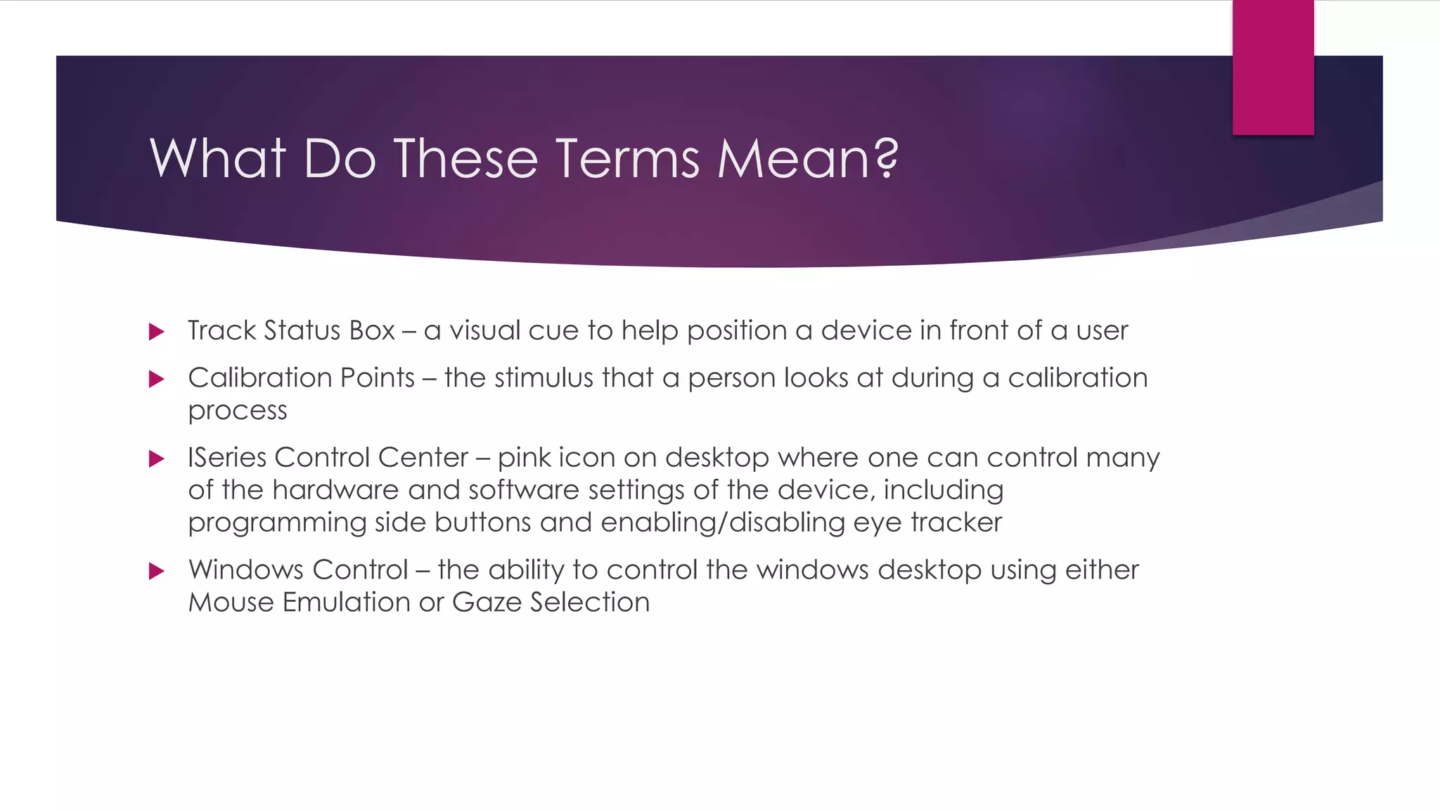 Tobii ISeries - Introduction to Calibration, Positioning, Set Up and ...