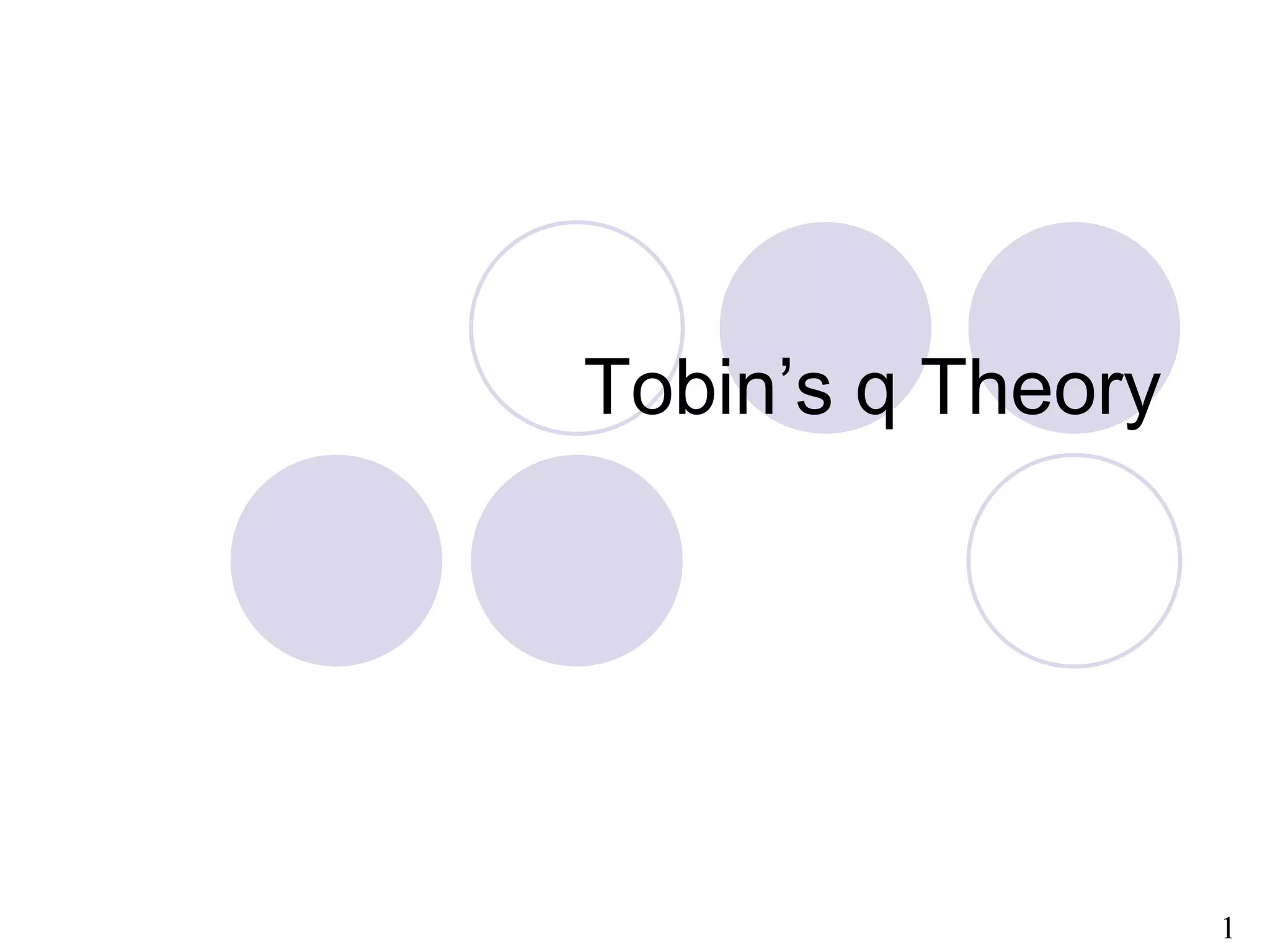 Tobin’s q theory | PPTX