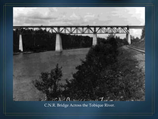 Tobique Valley Heritage Photograph Slideshow | PPT