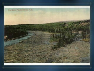 Tobique Valley Heritage Photograph Slideshow | PPT
