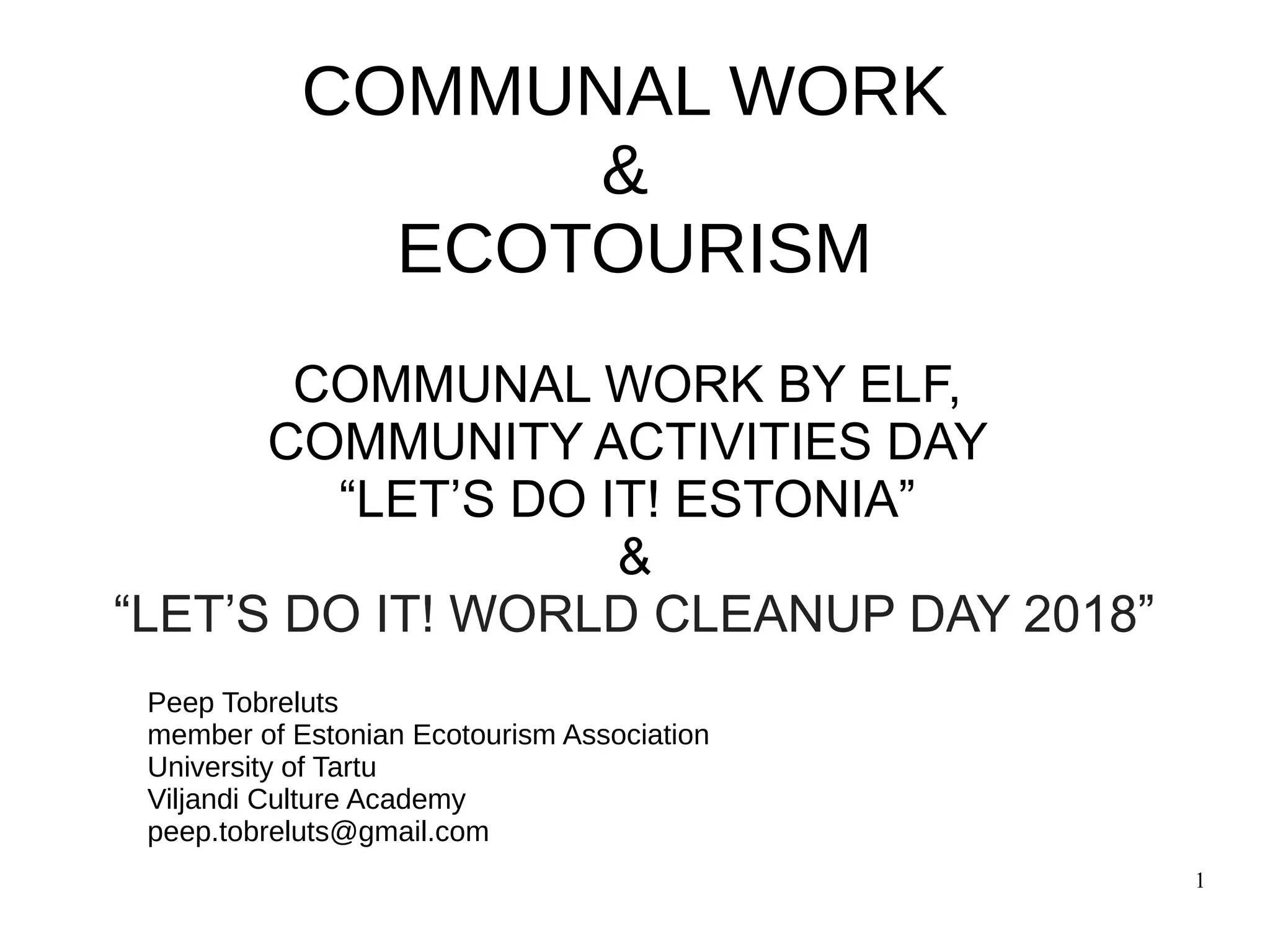 COMMUNAL WORK BY ELF, COMMUNITY ACTIVITIES DAY “LET’S DO IT!" | PPT