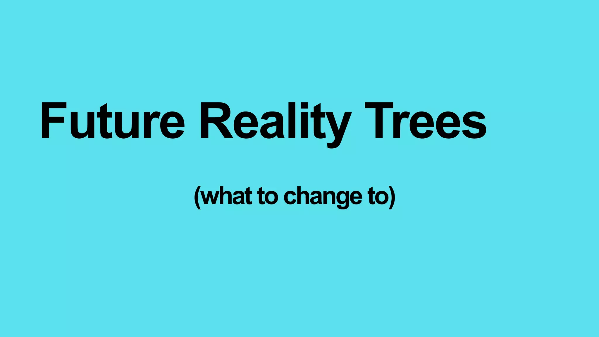 Solving Problems with Theory of Constraints Current Reality Trees ...