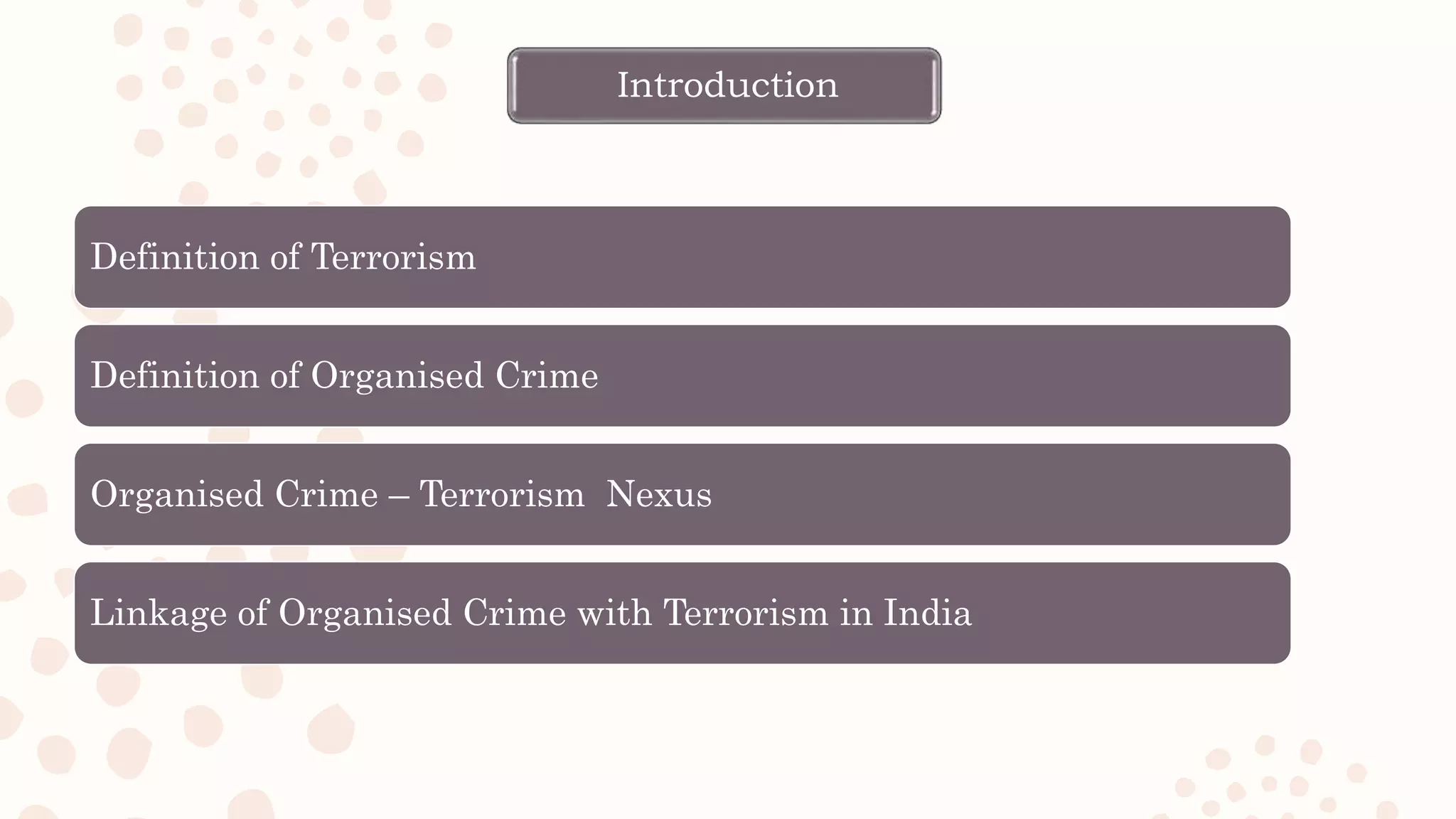 Terrorism-Organised Crime Nexus in India & World | PPTX