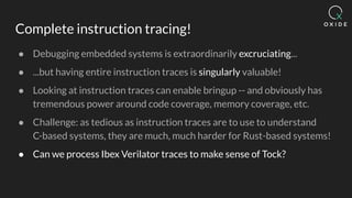 Tockilator: Deducing Tock execution flows from Ibex Verilator traces | PPT