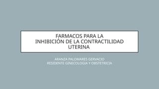 TOCOLISIS - FINAL -OBSTETRICIA - ARANZA.pptx