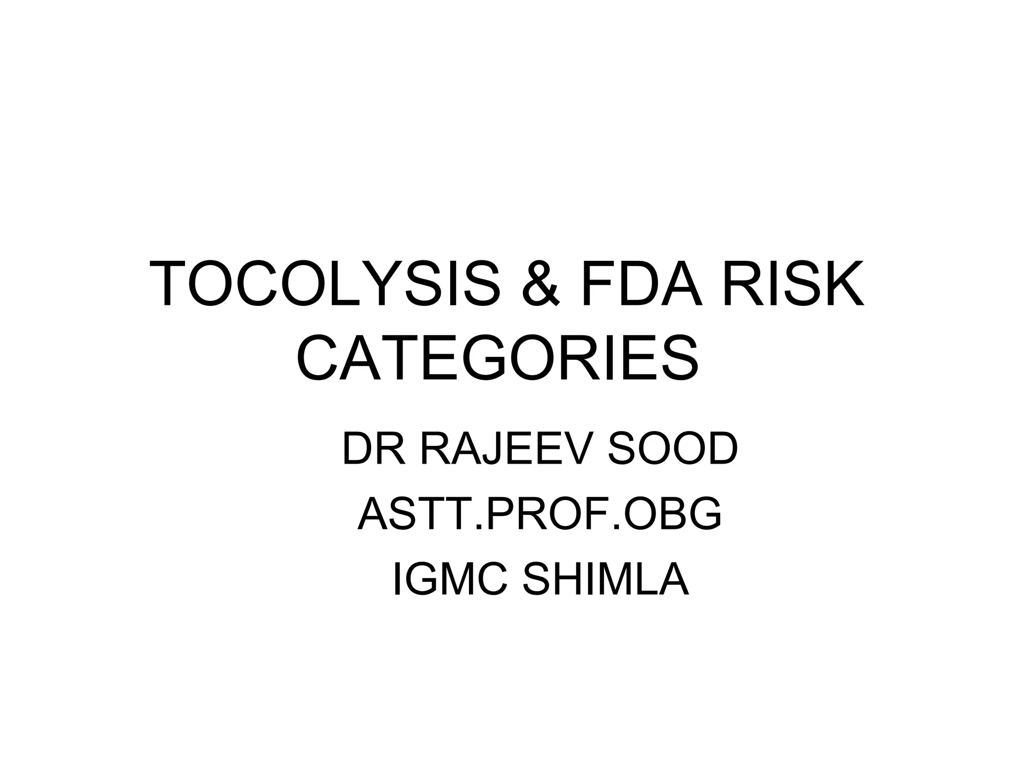 Tocolysis & fda risk categories | PPT