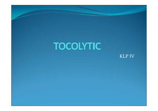 Tocolytic (Fartoks) | PPT