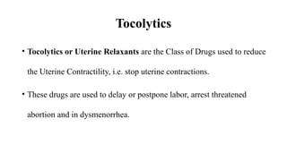 A Presentation on TOCOLYTICS usage in OBG | PPTX