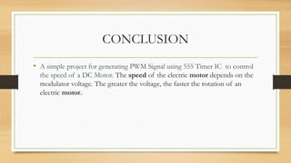 To control the pwm dc motor using ic555 timer | PPT