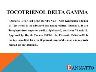 Tocotrienols Delta Gamma | PPTX