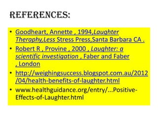 Laughter and Health(rimainadelaide) | PPTX | Wellness | Healthy Living