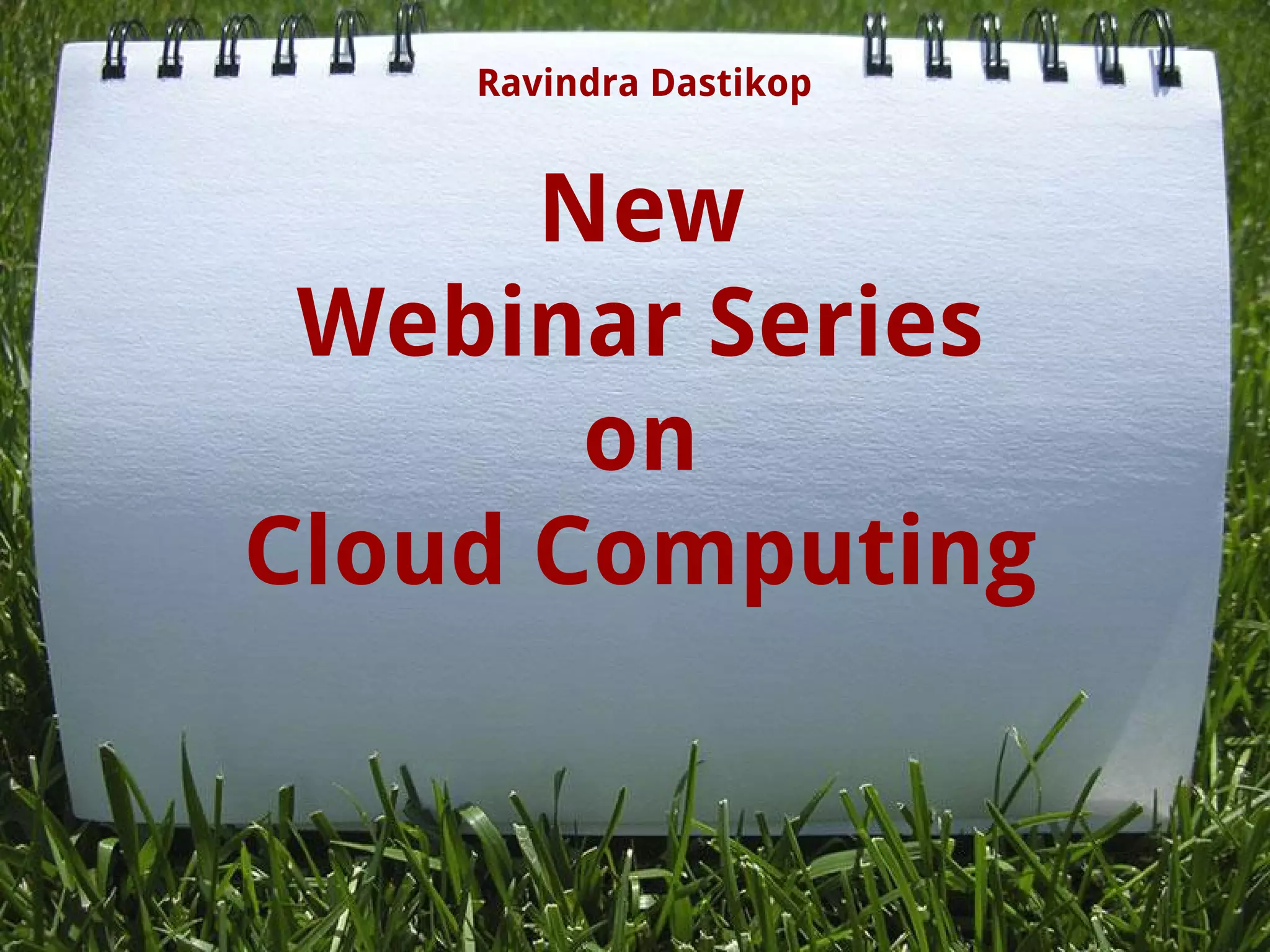 Webinar: Cloud Computing - Service and Deployment Models | PPT