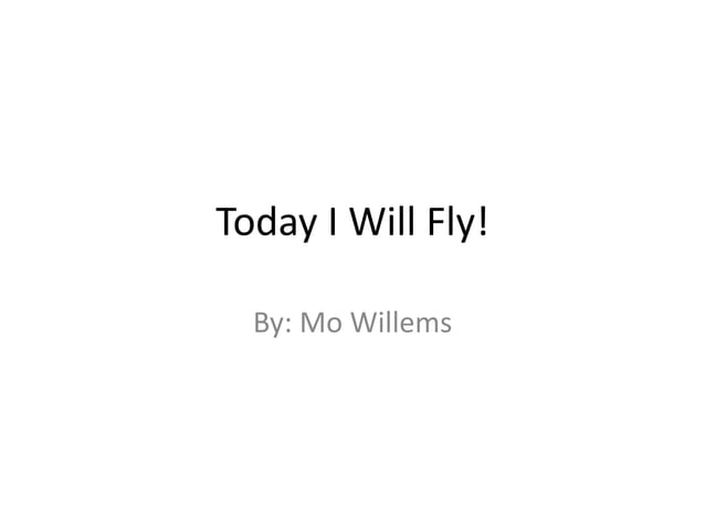 Today I Will Fly! | PPT