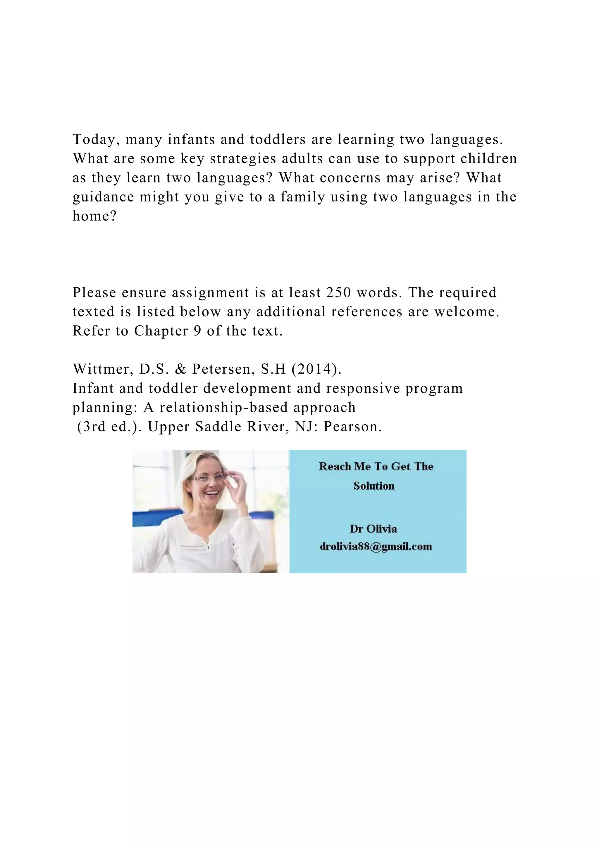 Today, many infants and toddlers are learning two languages. Wha.docx