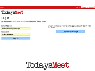 Todaysmeet (Basic What and How to) | PPT