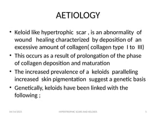 Hypertrophic scars and keloids............ | PPTX