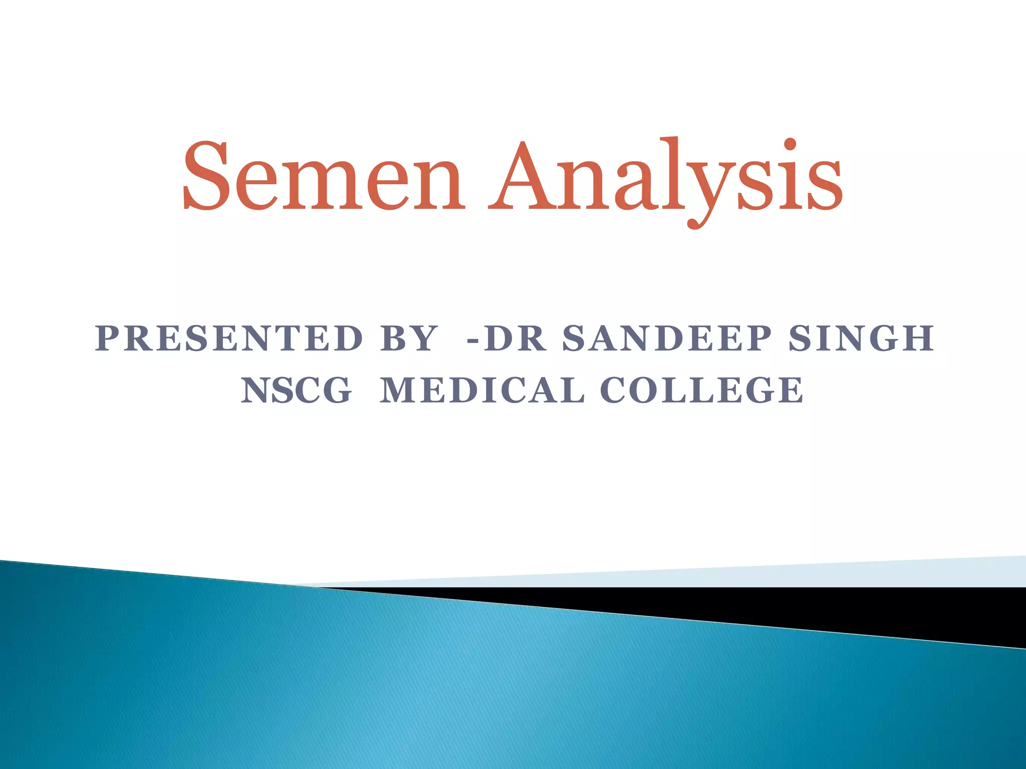 semen analysis | PPTX