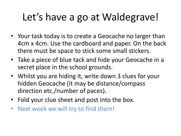 Today we are learning about geocaching! | PPTX