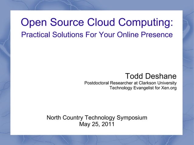 Open Source Cloud Computing: Practical Solutions For Your Online Presence (ODP) | PPT