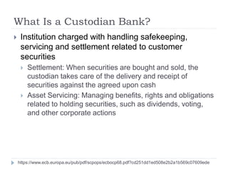 Custody Banking and Emerging KYC Needs | PPT
