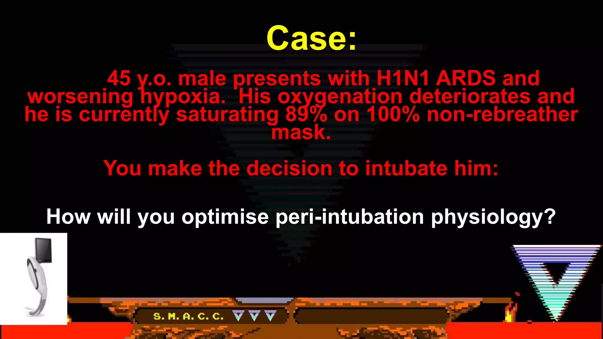 Optimise don’t compromise, peri-intubation physiology | PPTX
