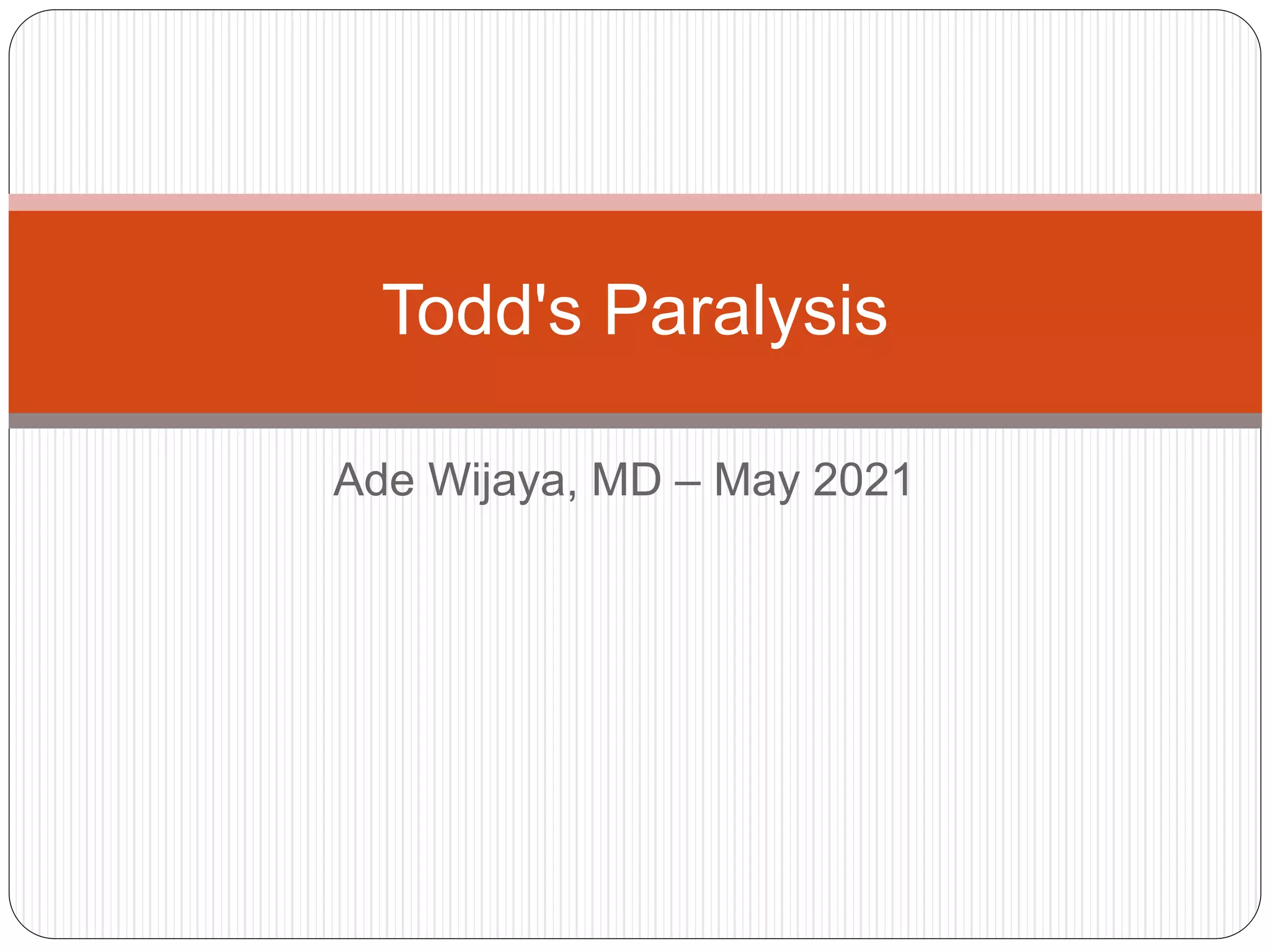 Todd's Paralysis | PPTX