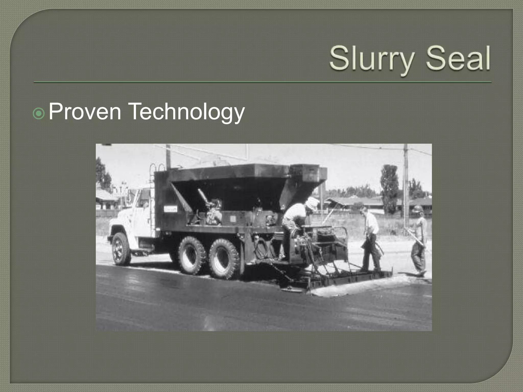 Introduction to Slurry Seal - Todd Vargason, Ergon Asphalt and ...