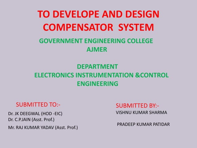 To develope and design compensator system | PPT