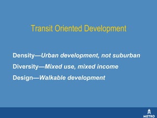 Capital Metro Transit Oriented Development | PPT