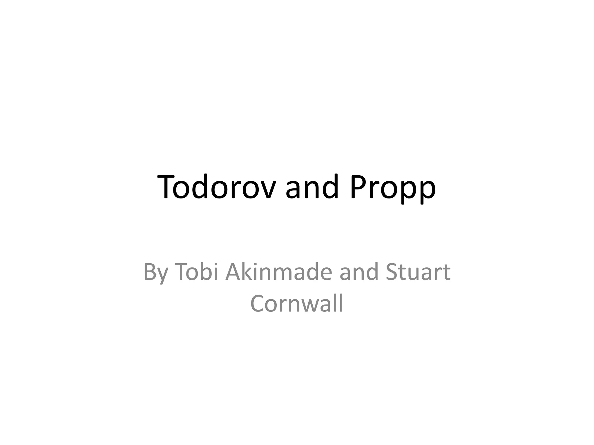 Todorov and Propp | PPTX | Fiction | Books and Literature