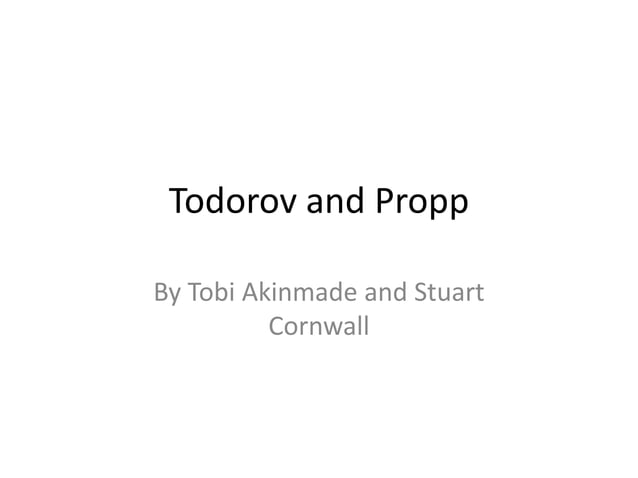 Todorov and Propp | PPTX | Fiction | Books and Literature
