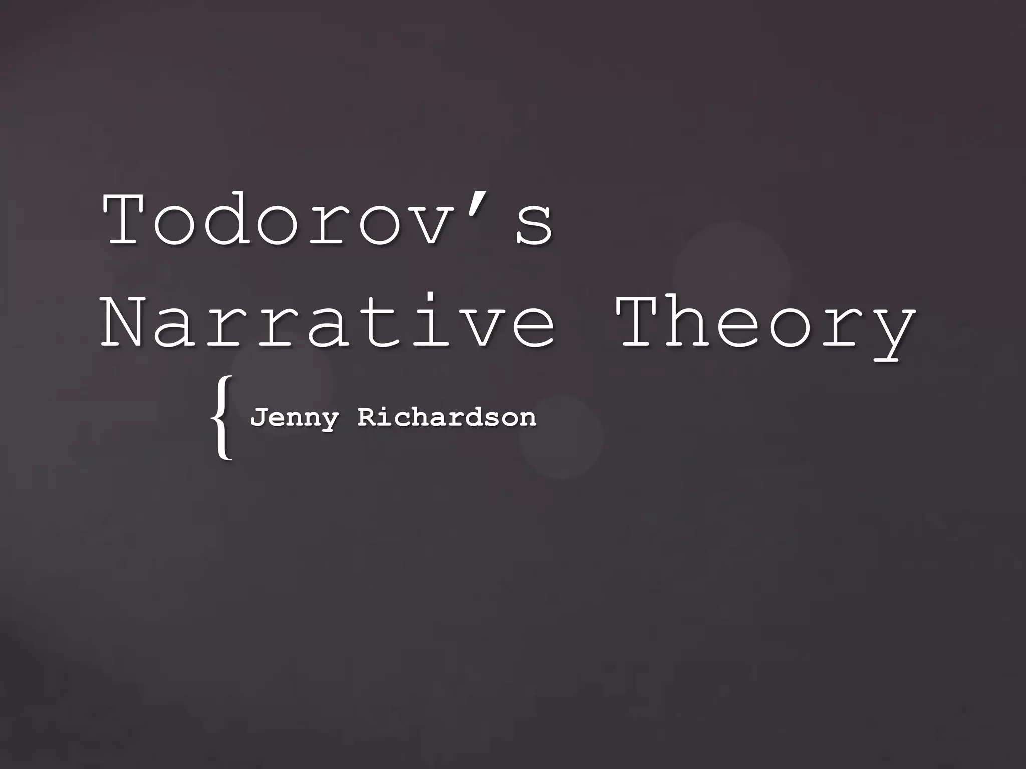 Todorov’s narrative theory | PPT