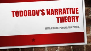 Todorov’s Narrative Theory_________.pptx