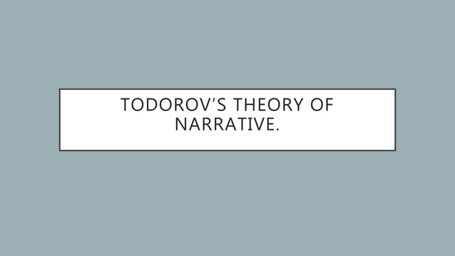 Todorov’s theory of narrative powerpoint | PPT