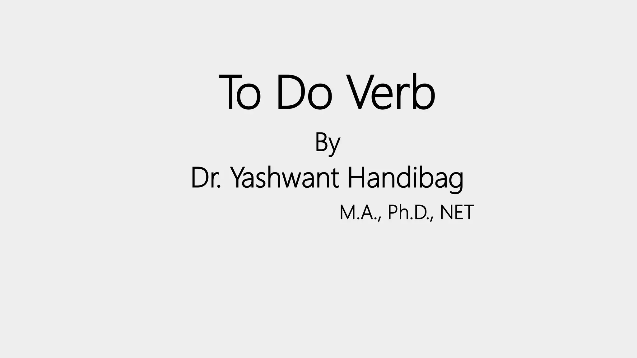 to do verbs - do, does, did | PPTX