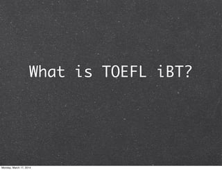 TOEFL iBT: Truths, Myths & Tips | PPT | Free Download