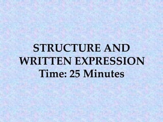 TOEFL -STRUCTURE-WRITTEN-EXPRESSION.pptx