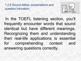 LISTENING COMPREHENSION TOEFL 1.2.4 - 1.2.6.ppt