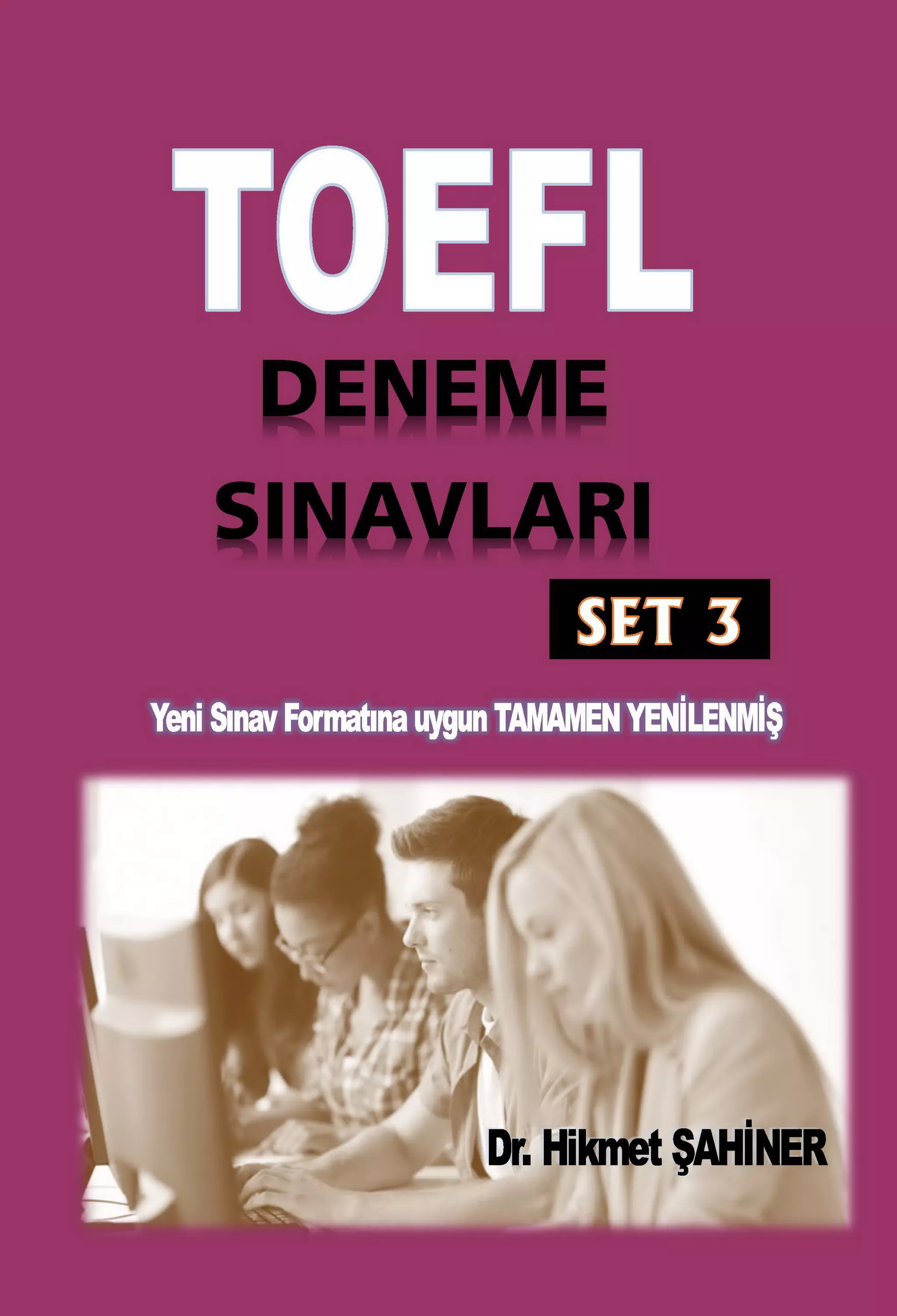 TOEFL DENEME SINAVLARI SET 3 | PDF