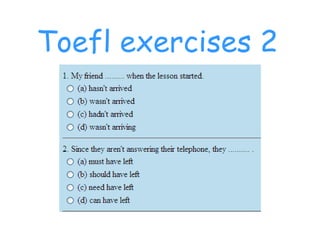 Toefl Exercises 2 | PPT