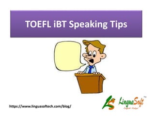 Toefl iBT speaking | PPTX