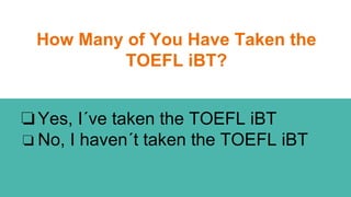 Toefl iBT success strategies & tips | PPTX