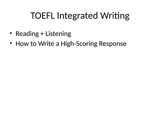 TOEFL_Integrated_Writing_Presentation.pptx