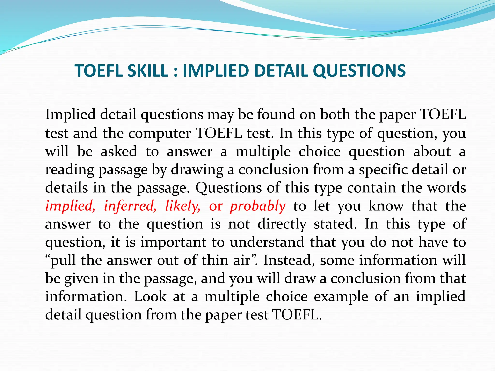 TOEFL WORKSHOP READING SECTION how to tackle Reading Section.ppt