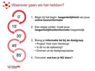 UiTforum 2012 - Toegankelijke informatie en communicatie | PPTX