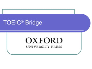 Toeic© bridge | PPT